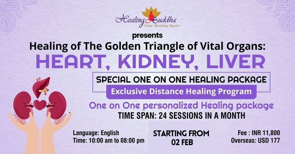 Healing of Golden Triangle of Vital Organs: Heart, Liver, Kidney
